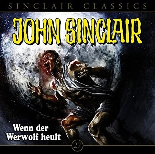 JOHN SINCLAIR CLASSICS-FOLGE 27 - Wenn Der Werwolf Heult Cd New EUR 36,24 - PicClick FR