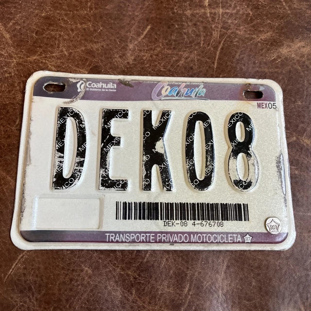 2005 MEXICO MOTORCYCLE License Plate Coahuila 🏍️ 🇲🇽 Mexican DEK 08 $27. ...