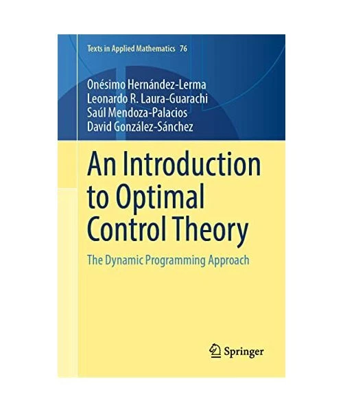 AN INTRODUCTION TO Optimal Control Theory: The Dynamic Programming Approach, On? EUR 44,18 ...