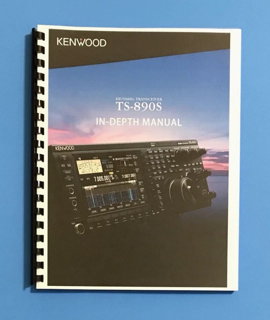 KENWOOD TS-890S TRANSCEIVER In-Depth Instruction Manual - 32lb paper ...