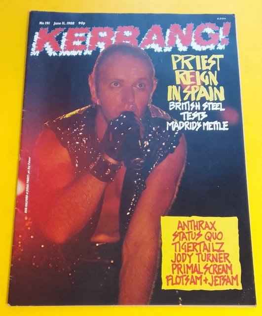 KERRANG! NO.191- June 11 1988- Judas Priest, Anthrax, Status Quo ...
