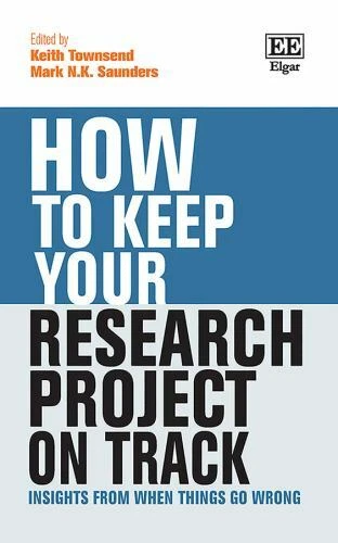HOW TO KEEP Your Research Project on Track: Insights from When Things ...