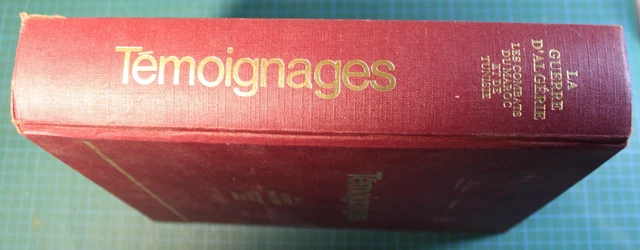 &TÉMOIGNAGES& LA GUERRE d'Algérie, Les combats du Maroc et de Tunisie 1987 EUR 20,00 - PicClick FR