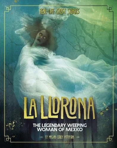 MEGAN COOLEY PETERSON La Llorona (Poche) Real-Life Ghost Stories EUR 13 ...