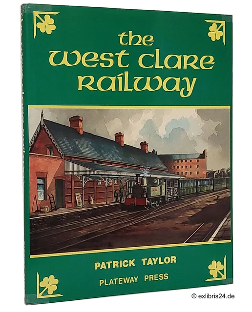 PATRICK TAYLOR: THE West Clare Railway | Plateway Press EUR 29,90 ...