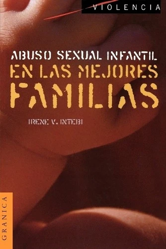 IRENE INTEBI ABUSO Sexual Infantil En Las Mejores Fami (Taschenbuch ...