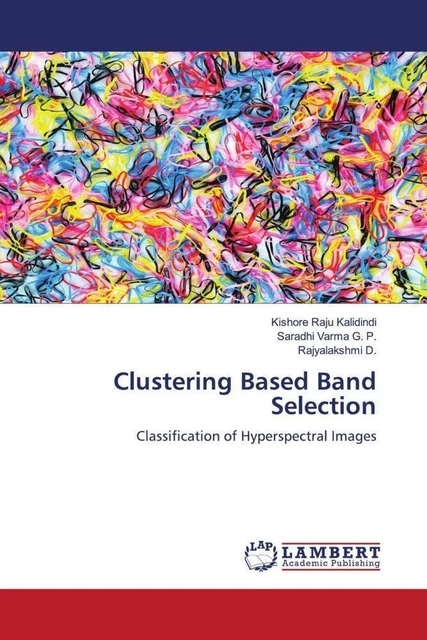 CLUSTERING BASED BAND Selection Classification of Hyperspectral Images Buch 2022 EUR 53,90 ...