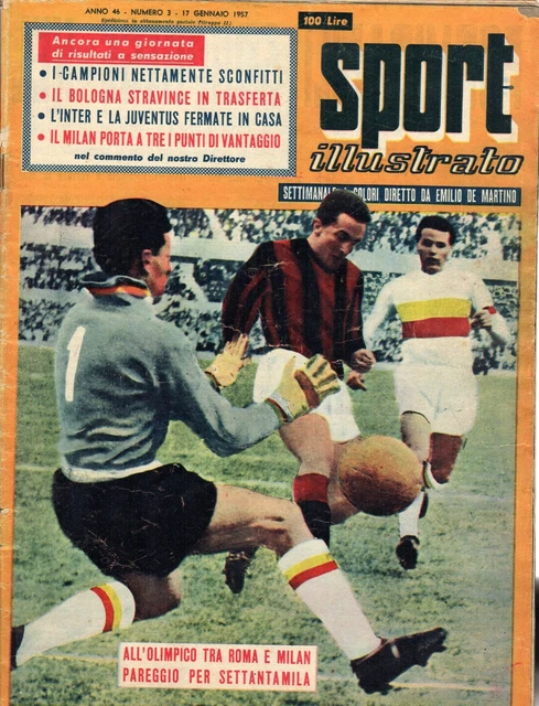 RIVISTA SPORT ILLUSTRATO anno 1957 n. 3 ALL'OLIMPICO TRA ROMA E MILAN ...