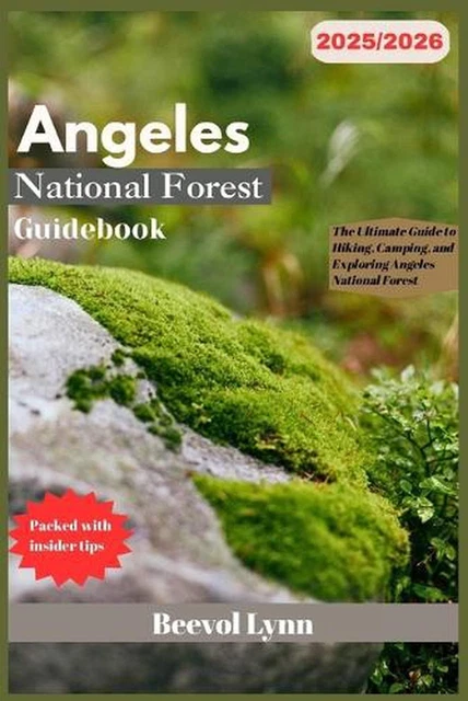 ANGELES NATIONAL FOREST Guidebook 2025/2026: The Ultimate Guide to ...
