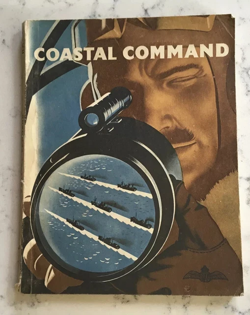 VINTAGE WW2 ROYAL Air Force Raf Book Coastal Command Battle Of The Seas ...