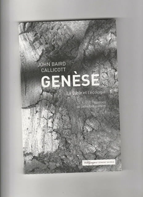 GENÈSE LA BIBLE et l'écologie Callicott Catherine Larrère chrétien juif ...