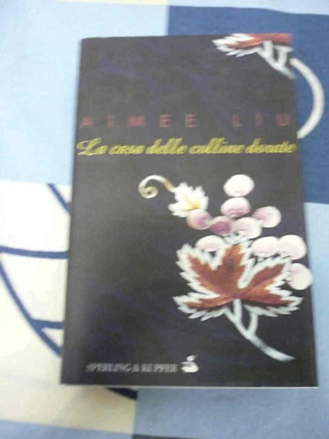 LA CASA DELLE colline dorate Aimee Liu EUR 8,90 - PicClick IT