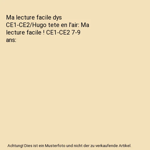 MA LECTURE FACILE dys CE1-CE2/Hugo tete en l'air: Ma lecture facile ...