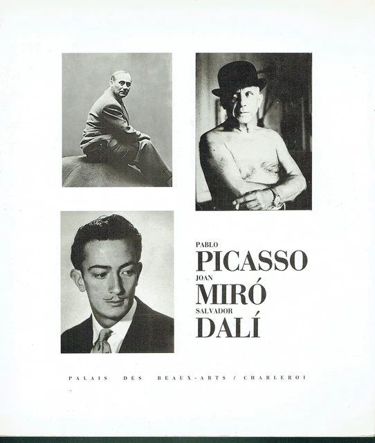 PABLO PICASSO - JOAN MIRO - SALVADOR DALI - Palais des Beaux Arts ...