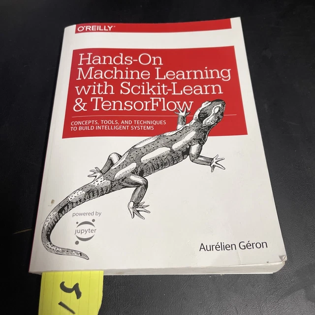 HANDS-ON MACHINE LEARNING with Scikit-Learn and Tensorflow: Concepts ...