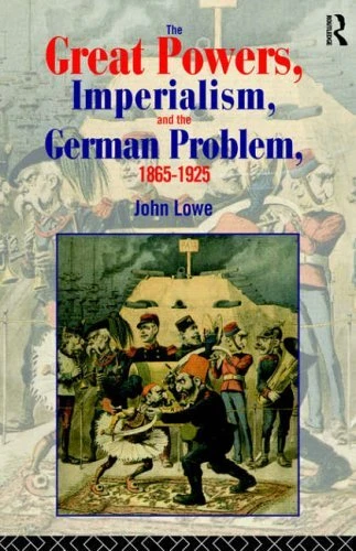 THE GREAT POWERS, Imperialism and the German Problem 1865-1925 ( EUR 3 ...