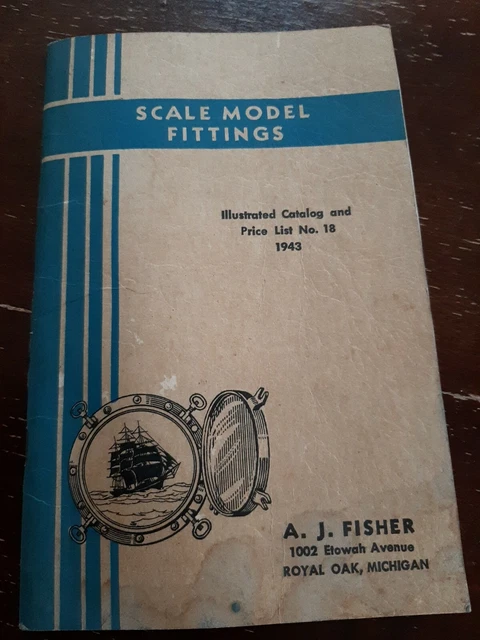 1943 ILLUSTRATED CATALOG. A.J Fisher Ship Model Scale Fittings $19.99 ...