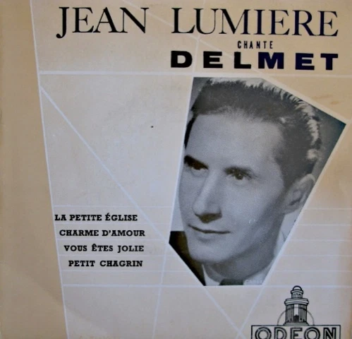 JEAN LUMIERE CHANTE DELMET la petite eglise/charme d'amour/vous etes ...