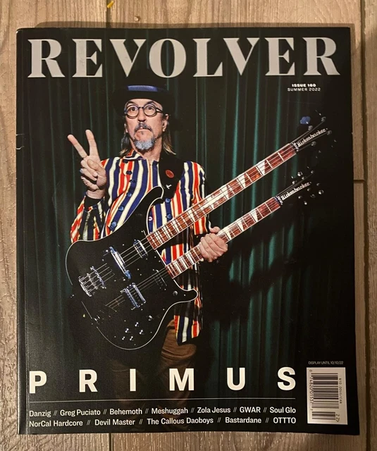 REVOLVER MAGAZINE SUMMER 2022 Issue 160 PRIMUS SUCKS Les Claypool GWAR ...