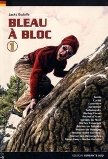 BLEAU À BLOC - die Boulder von Fontainebleau de God... | Livre | état ...