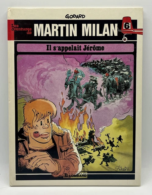 MARTIN MILAN (2NDE) 6 - Il s'appelait Jérôme - Godard - EO Lombard 1982 ...