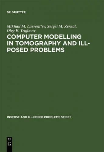 COMPUTER MODELLING IN Tomography and Ill-Posed Problems 3628 EUR 149,95 ...