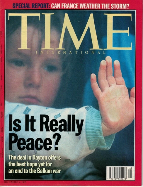 TIME MAGAZINE DECEMBER 4, 1995: BALKAN WAR Is Really PEACE - Dayton Deal France £28.40 - PicClick UK