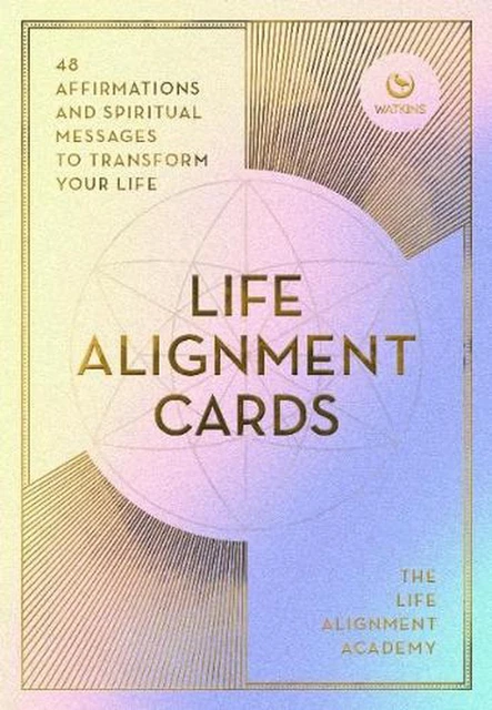 THE LIFE ALIGNMENT Cards: 48 spiritual messages for a journey of ...