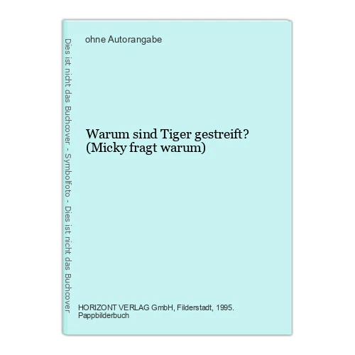 WARUM SIND TIGER gestreift? (Micky fragt warum) EUR 4,13 - PicClick DE WARUM SIND TIGER gestreift? (Micky fragt warum) EUR 4,13 - PicClick DE