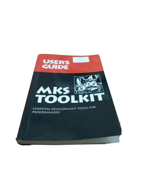 MKS TOOLKIT USER'S Guide Essential Development Tools For Programmers ...
