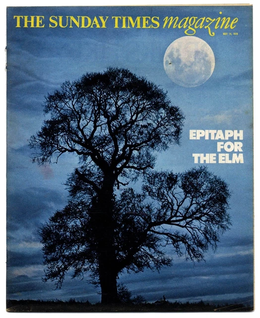 SUNDAY TIMES MAGAZINE 14 May 1978 Judo Epitaph for the Elm/Trees Gerald ...