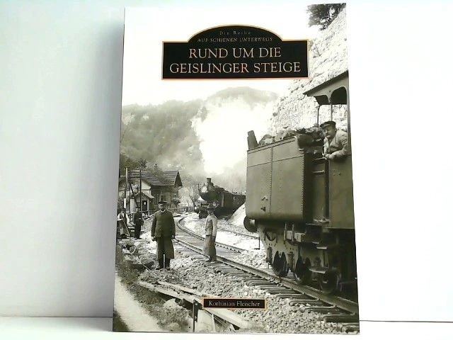 RUND UM DIE Geislinger Steige. Fleischer, Korbinian: EUR 18,50 ...