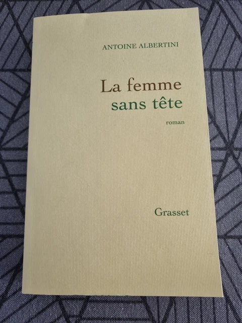 LA FEMME SANS tête: Roman - Collection [Broché] Albertini, Antoine EUR ...