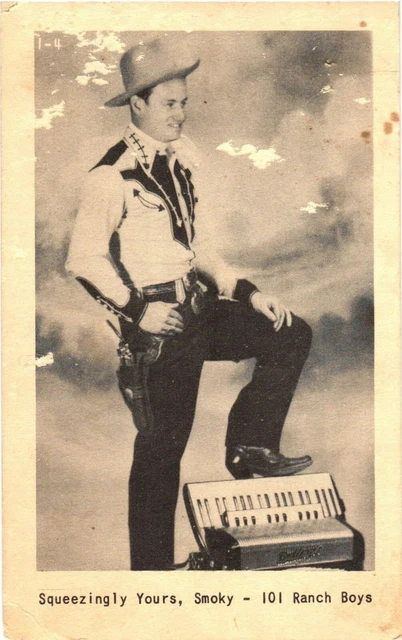 COWBOY AND HIS Accordion , Squeezingly Yours Smoky-101 Ranch Boys ...