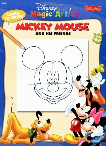 LEARN TO DRAW Mickey Mouse (Disney Magic Artist Lea by Foster, Walter ...