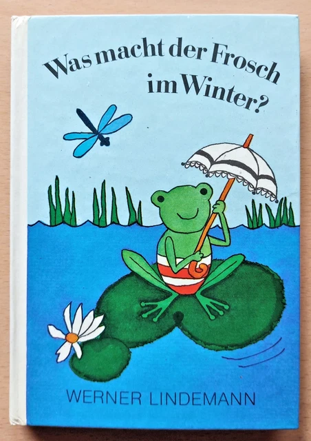 WERNER LINDEMANN: WAS macht der Frosch im Winter Kinderbuch DDR 1986 ...