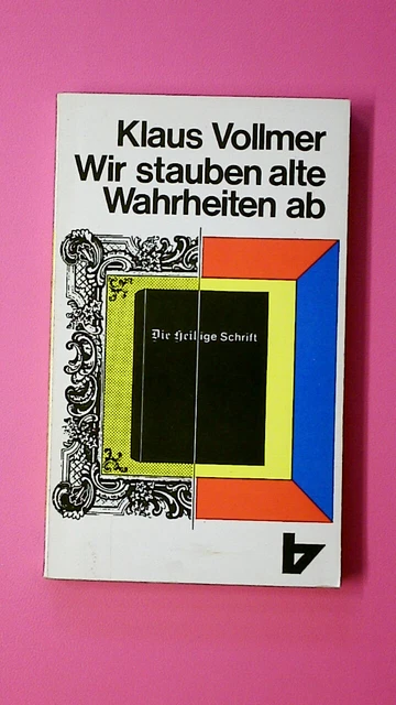 133891 KLAUS VOLLMER WIR STAUBEN ALTE WAHRHEITEN AB EUR 5,70 - PicClick FR