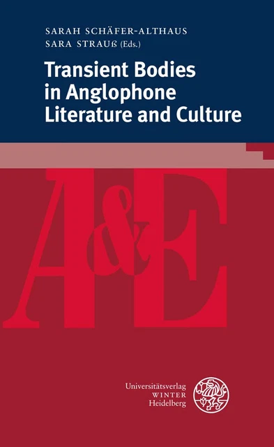 SARAH SCHAFER-ALTHAUS SARA Transient Bodies in Anglophone Literature ...