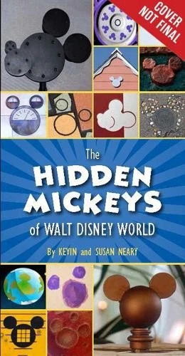 KEVIN NEARY SUSAN Neary The Hidden Mickeys of Walt Disney World (Poche ...