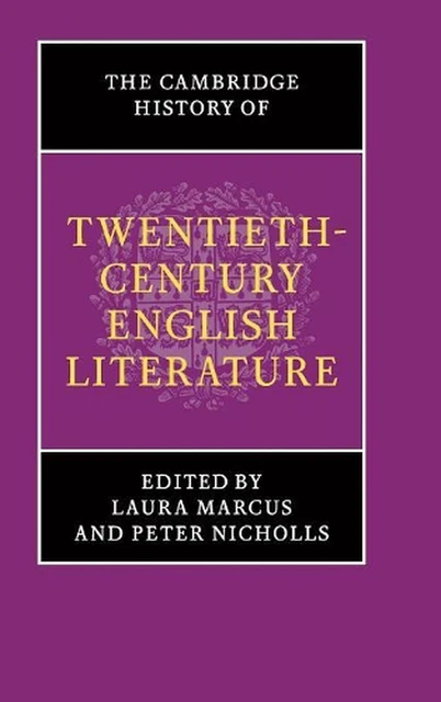 THE CAMBRIDGE HISTORY of Twentieth-Century English Littérature par ...