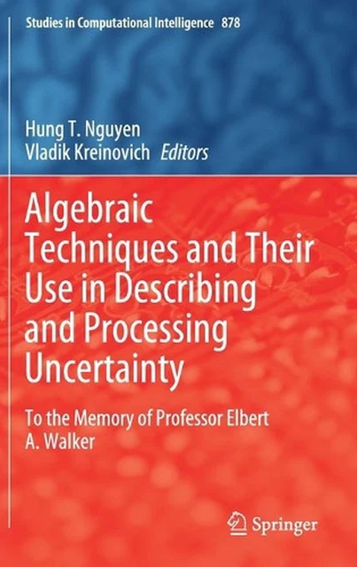 ALGEBRAIC TECHNIQUES AND Their Use in Describing and Processing Uncertainty: To EUR 165,72 ...