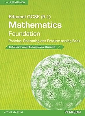EDEXCEL GCSE (9-1) Mathematics: Foundation Practice, Reasoning and ...
