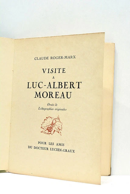 LIVRE ANCIEN ROGER-MAX Visite A Luc-Albert Moreau Litographies Paris ...