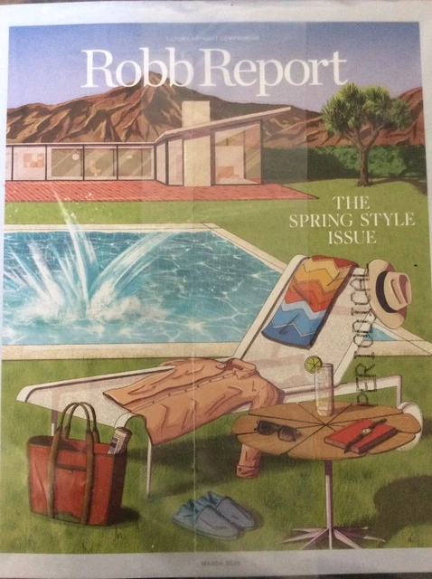 NEW - ROBB REPORT MAGAZINE March 2025 THE SPRING STYLE ISSUE £6.96 ...