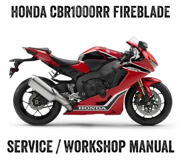 2017-2018 HONDA CBR1000RR CBR 1000 Fireblade Workshop Service Manual ...