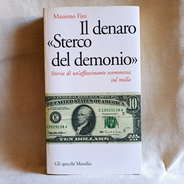 IL DENARO &STERCO del demonio". Massimo Fini. Marsilio 1998 EUR 12,50 ...
