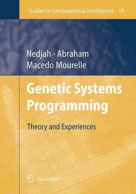 GENETIC SYSTEMS PROGRAMMING: Theory and Experiences by Ajith Abraham (English) H £119.49 ...