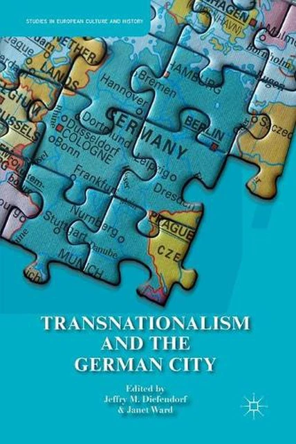 TRANSNATIONALISM AND THE German City by J. Diefendorf (English ...