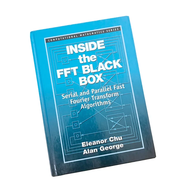 INSIDE THE FFT Black Box Serial and Parallel Fast Fourier Transform ...