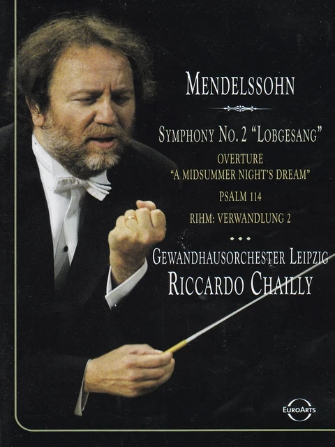 CHAILLY CONDUCTS MENDELSSOHN (DVD) Anne Schwanewilms Petra-Maria ...
